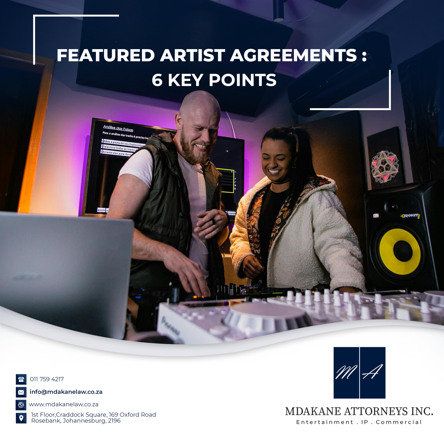 FEATURED ARTIST AGREEMENTS: 6 KEY POINTS – Mdakane Attorneys